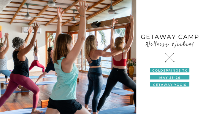 Camp GetAway: Wellness Weekend in Coldspring TX – Melody Butler Yoga